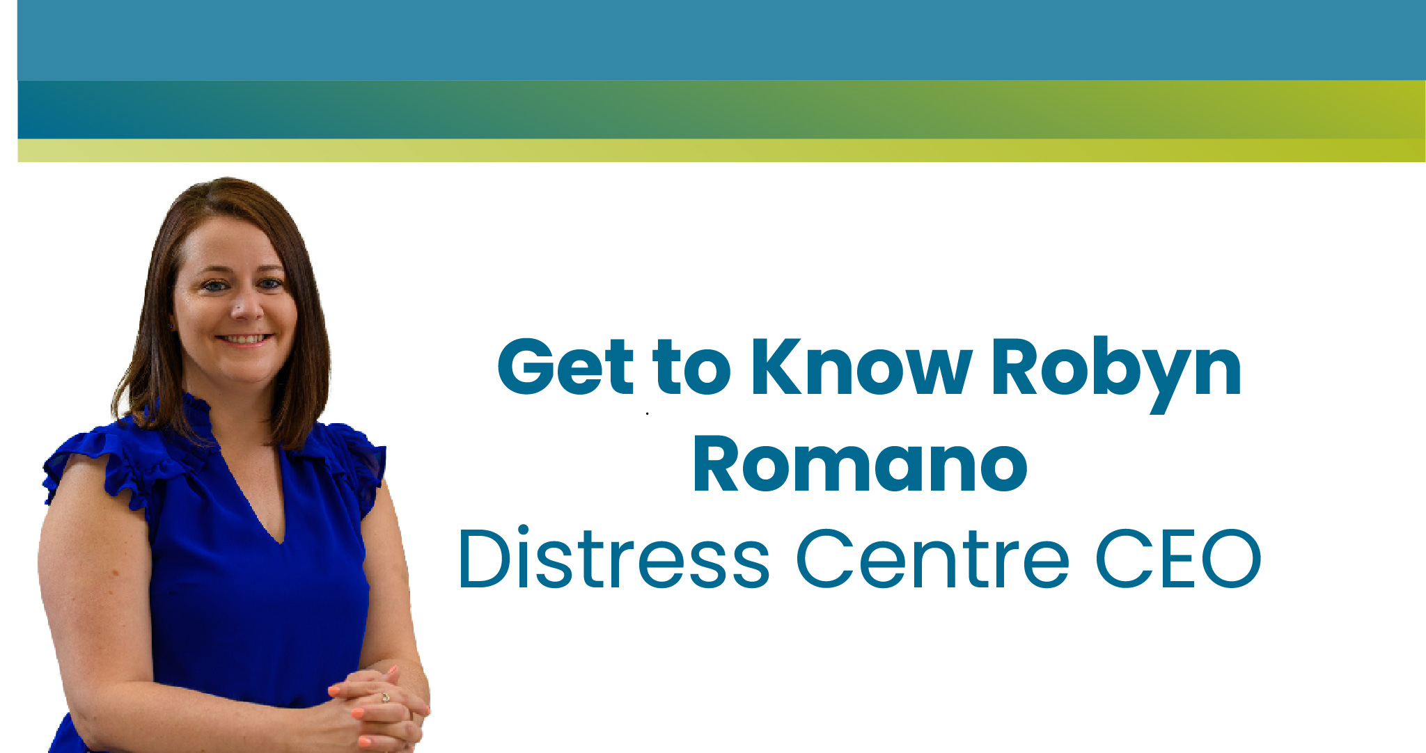 Get to Know Distress Centre’s CEO, Robyn Romano - Distress Centre Calgary